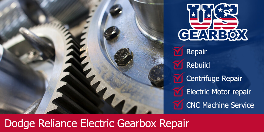 Dodge Reliance Electric Gearbox Repair